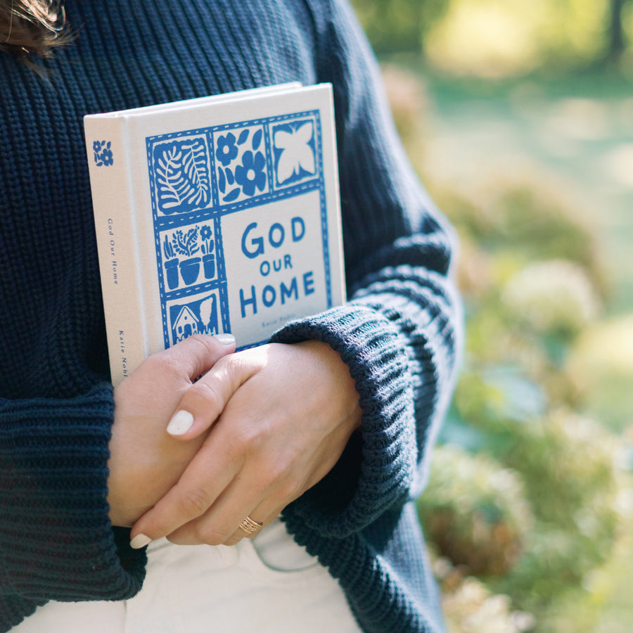 God Our Home | Katie Noble | Hosanna Revival Publishing