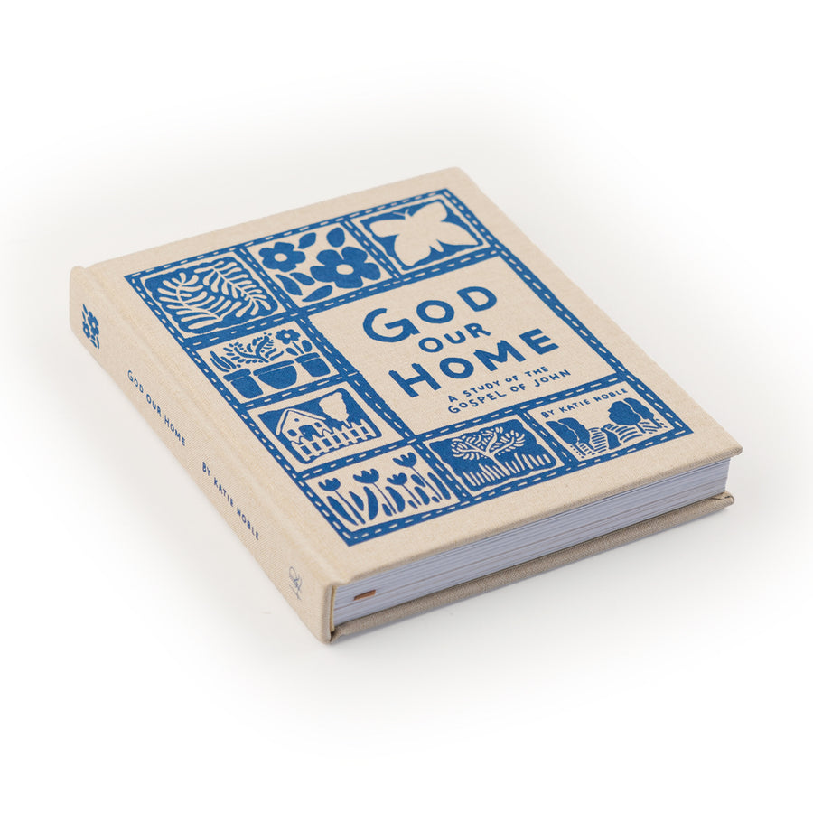 God Our Home | Katie Noble | Hosanna Revival Publishing