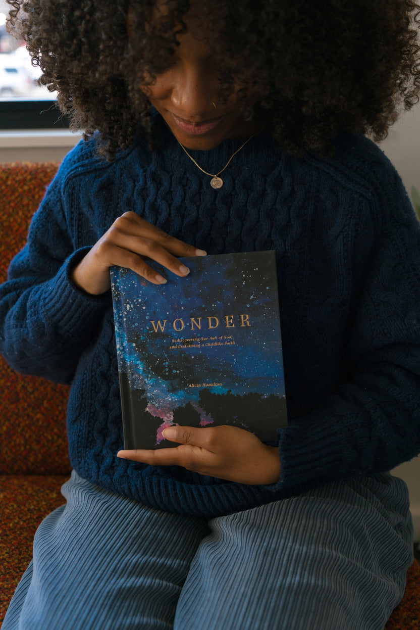 Wonder: Rediscovering Our Awe of God and Reclaiming a Childlike Faith ...
